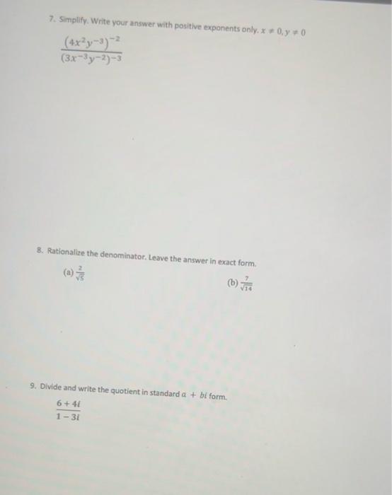 Solved 7. Simplify. Write your answer with positive | Chegg.com