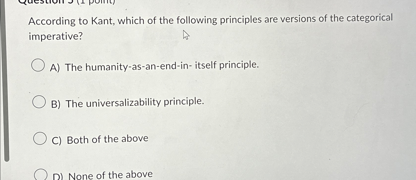 Solved According to Kant, which of the following principles | Chegg.com
