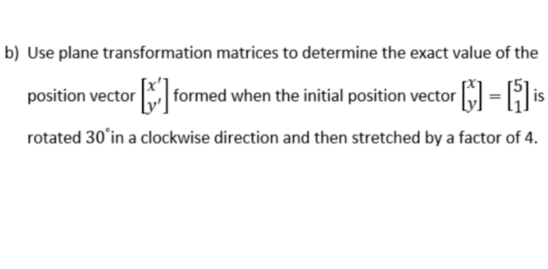 Solved b) Use plane transformation matrices to determine the | Chegg.com
