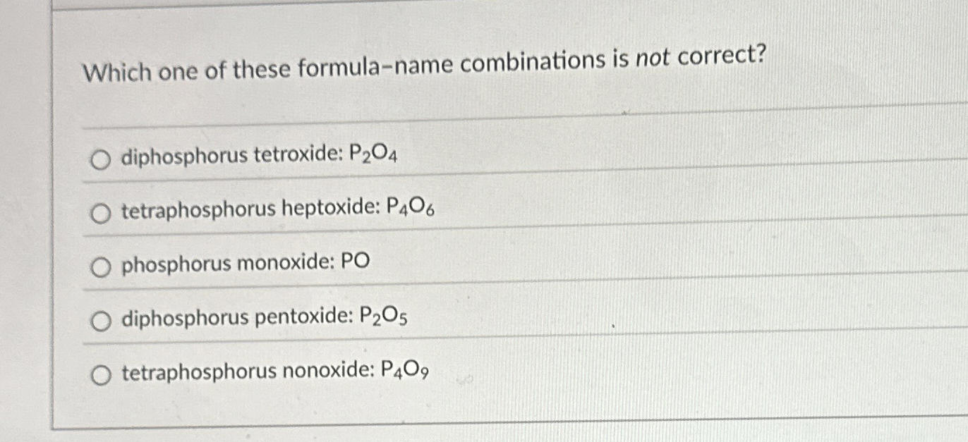 Solved Which one of these formula-name combinations is not | Chegg.com