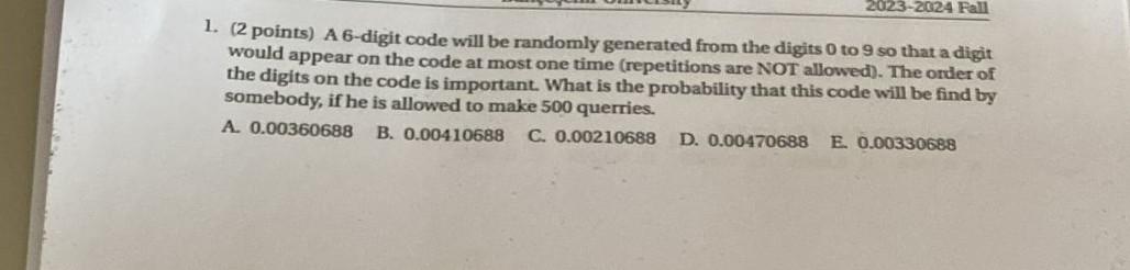 Solved 1. (2 points) A 6-digit code will be randomly | Chegg.com