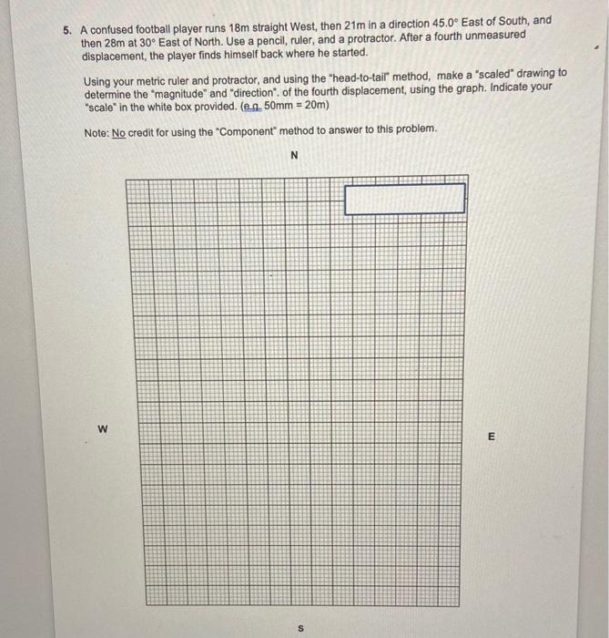 Solved 5. A confused football player runs 18 m straight | Chegg.com