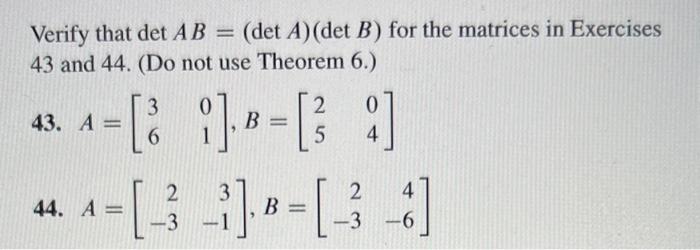 Solved Verify that detAB=(detA)(detB) for the matrices in | Chegg.com