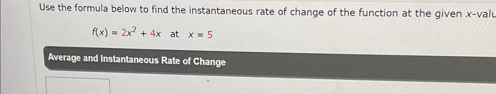 Solved Use the formula below to find the instantaneous rate | Chegg.com