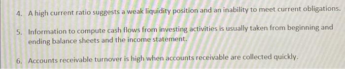 Solved 4. A high current ratio suggests a weak liquidity | Chegg.com