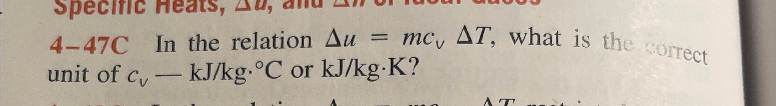 Solved 4-47C In the relation Δu=mcvΔT, ﻿what is the correct | Chegg.com