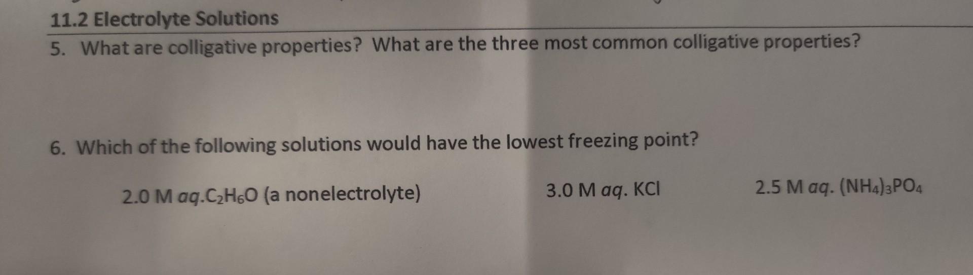 Solved 5. What are colligative properties? What are the | Chegg.com