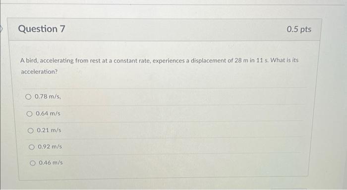 Solved Question 7 A bird, accelerating from rest at a | Chegg.com