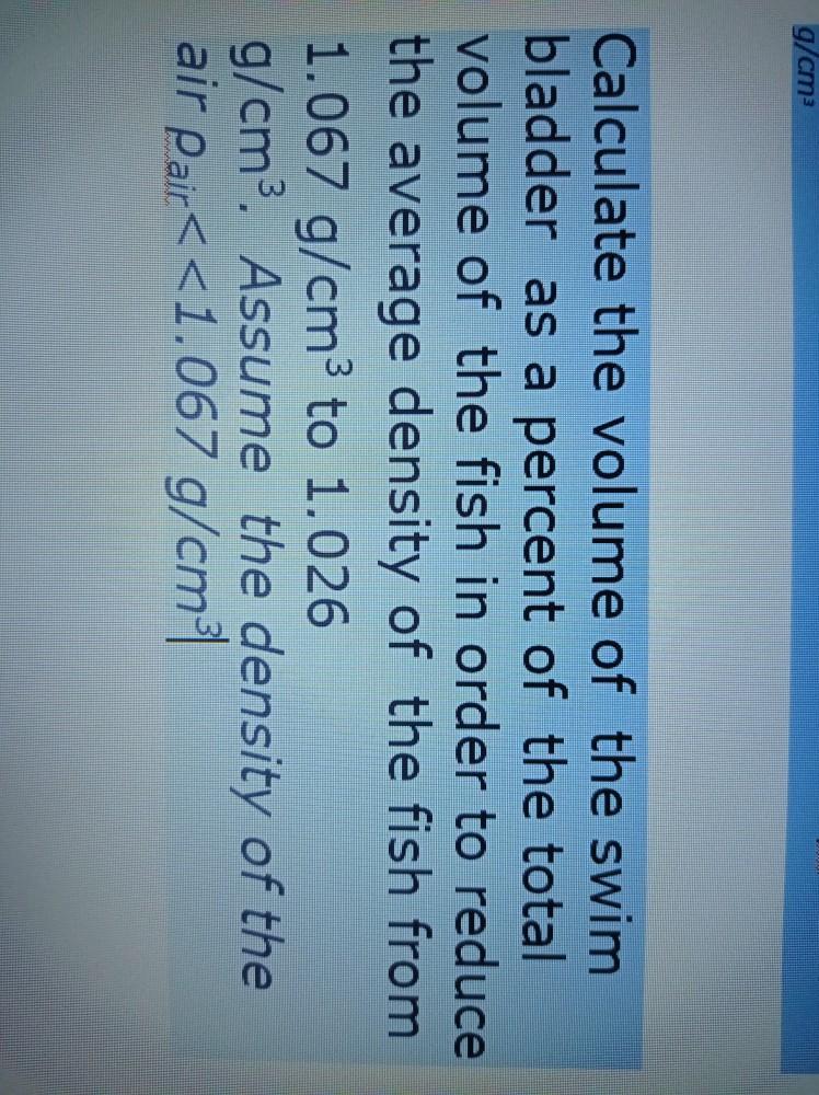 Solved g/cm Calculate the volume of the swim bladder as a | Chegg.com