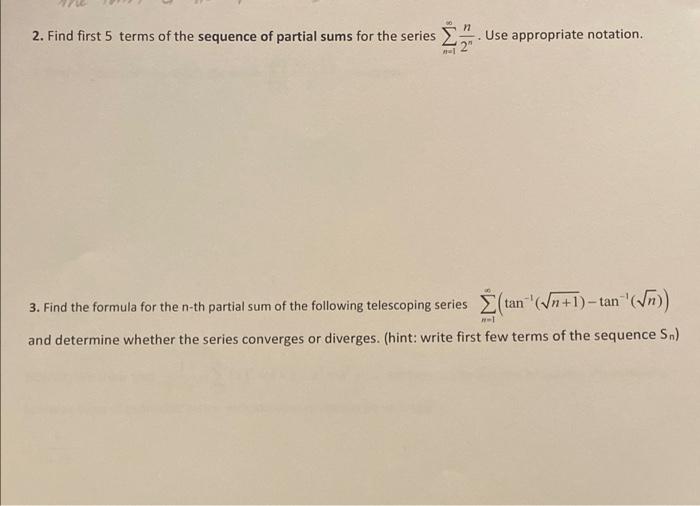 Solved 2. Find first 5 terms of the sequence of partial sums | Chegg.com