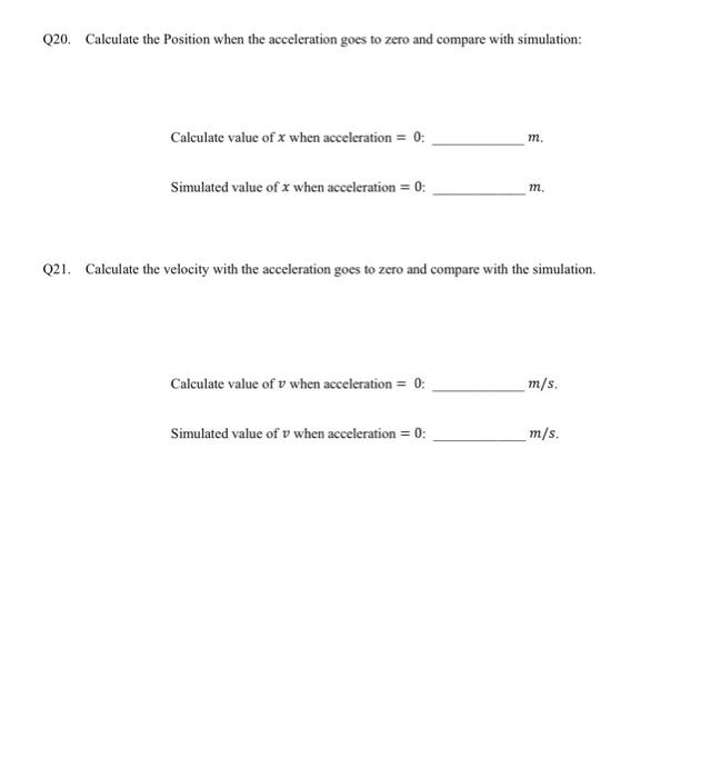 Q20. Calculate the Position when the acceleration | Chegg.com