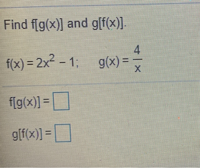 Solved Find F G X ] And Gff X ] F X 2x2 1 G X Xa