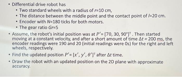 Solved - Differential drive robot has - Two standard wheels | Chegg.com