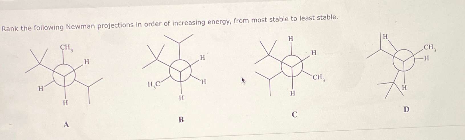 Solved Rank the following Newman projections in order of | Chegg.com