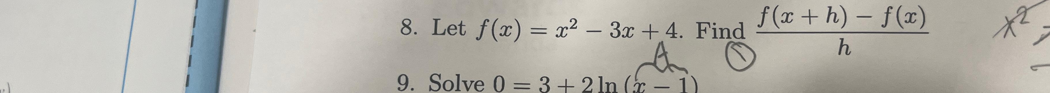 Solved Solve 0=3+2ln(x-1) | Chegg.com