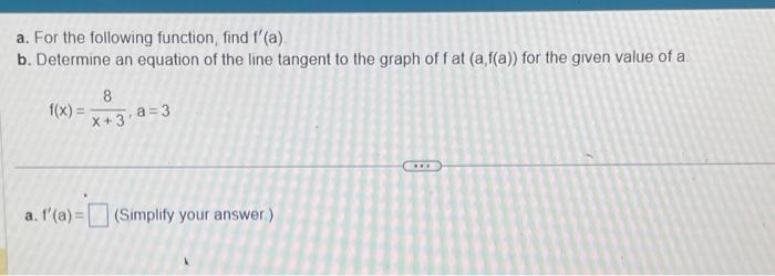 Solved a. For the following function, find f′(a) b. | Chegg.com