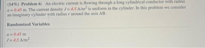 Solved (14\%) Problem 6: An electric current is flowing | Chegg.com