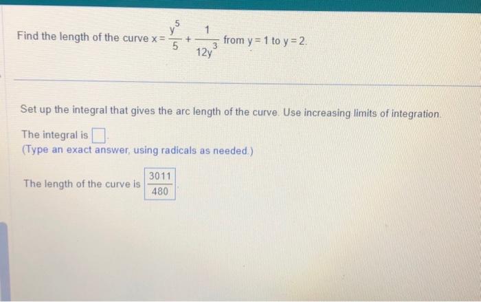 Solved Find the length of the curve x=5y5+12y31 from y=1 to | Chegg.com