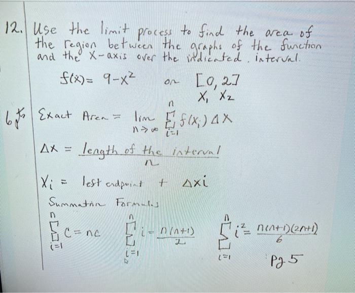 Solved Use the limit process to find the area of the region | Chegg.com
