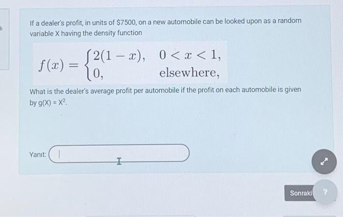 Solved If a dealer's profit, in units of $7500, on a new | Chegg.com