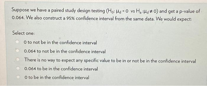 Solved Suppose we have a paired study design testing | Chegg.com