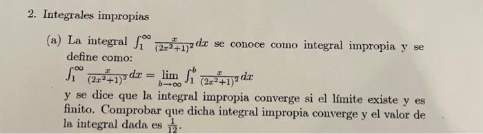 Integrales impropias (a) La integral ∫1∞(2x2+1)2xdx | Chegg.com