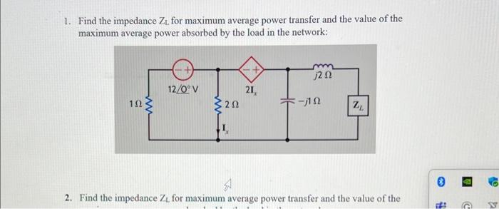 Solved 1. Find the impedance ZL for maximum average power | Chegg.com