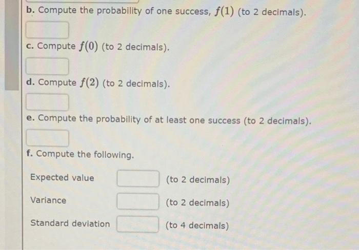 Solved Consider a binomial experiment with two trials and | Chegg.com