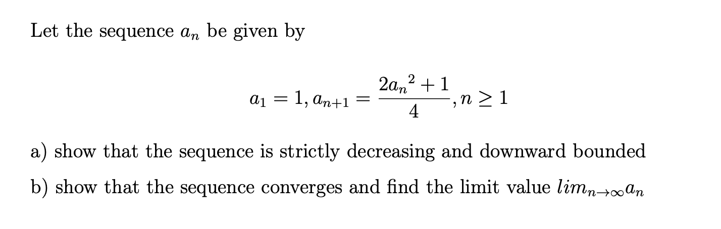 Solved Let the sequence an ﻿be given | Chegg.com
