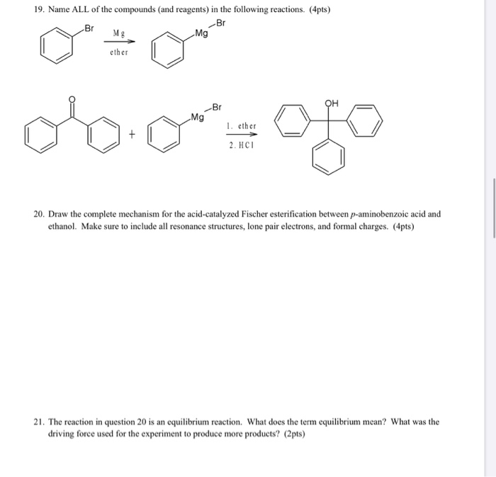 Solved 19. Name ALL of the compounds and reagents) in the | Chegg.com