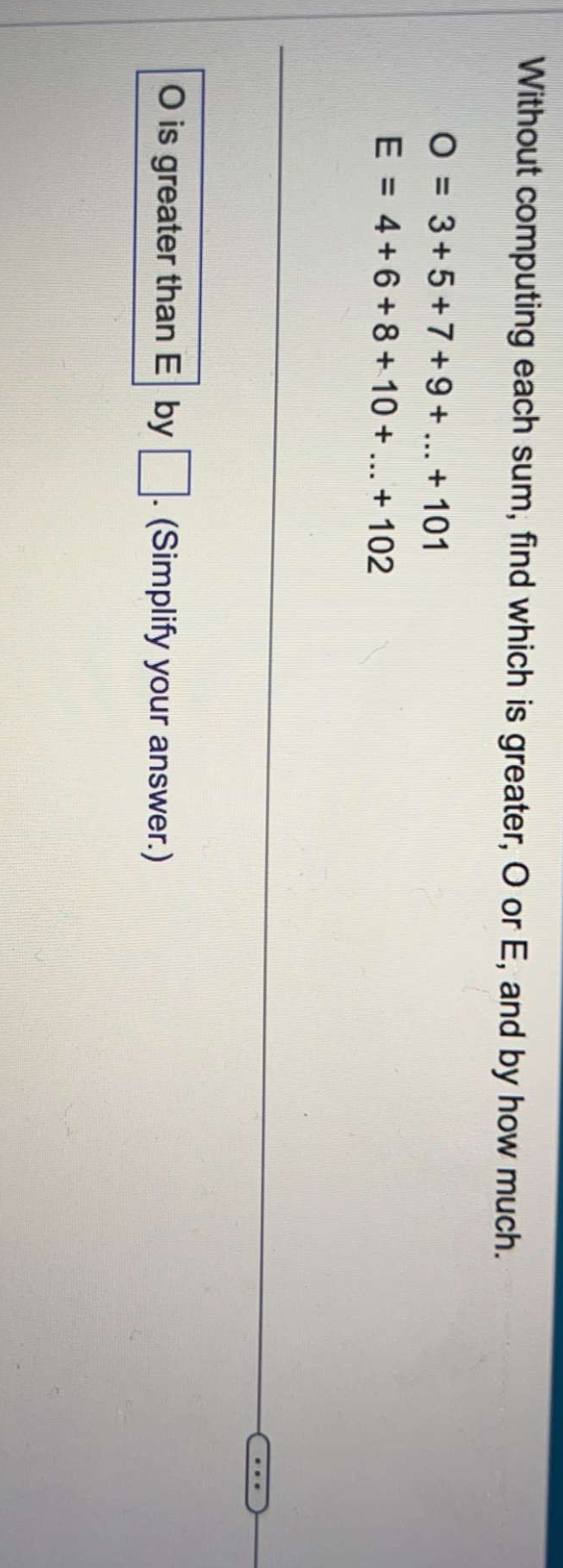 Solved Without computing each sum, find which is greater, O | Chegg.com