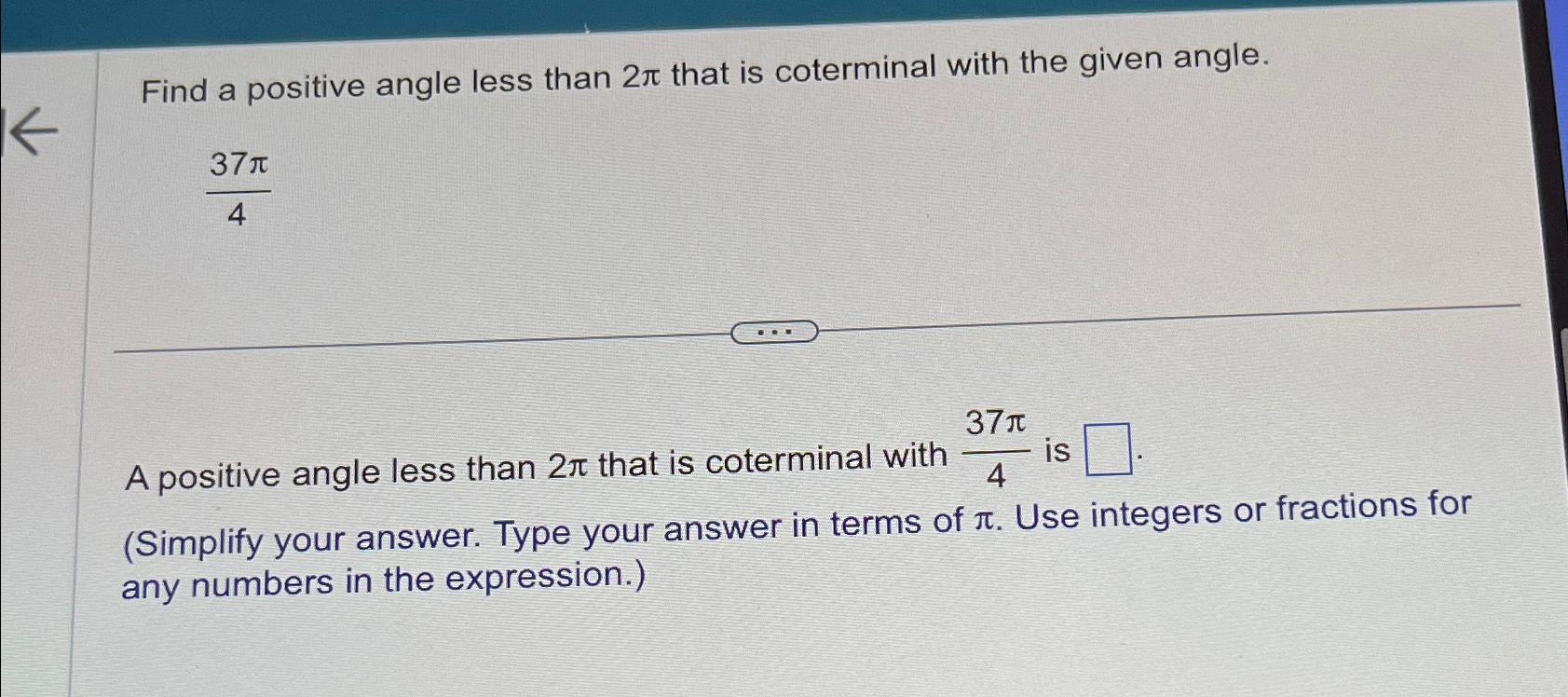 Solved Find a positive angle less than 2π ﻿that is | Chegg.com