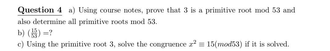 Solved Question 4 a) Using course notes, prove that 3 is a | Chegg.com