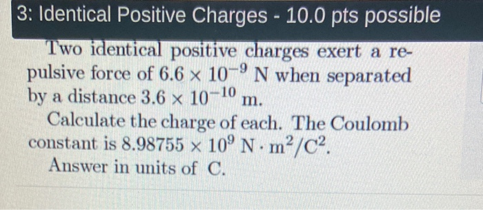 Solved 3: Identical Positive Charges - 10.0 pts possible Two | Chegg.com