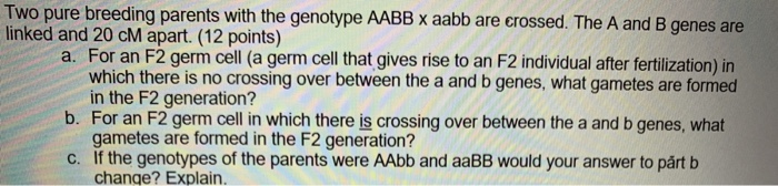 Solved Two pure breeding parents with the genotype AABB x | Chegg.com