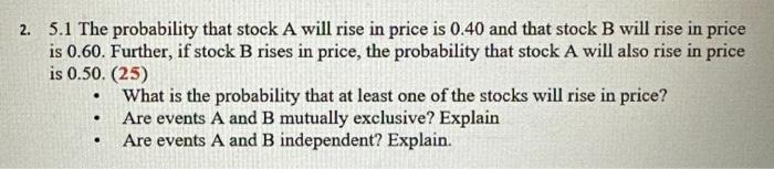 Solved The probability that stock A will rise in price is | Chegg.com