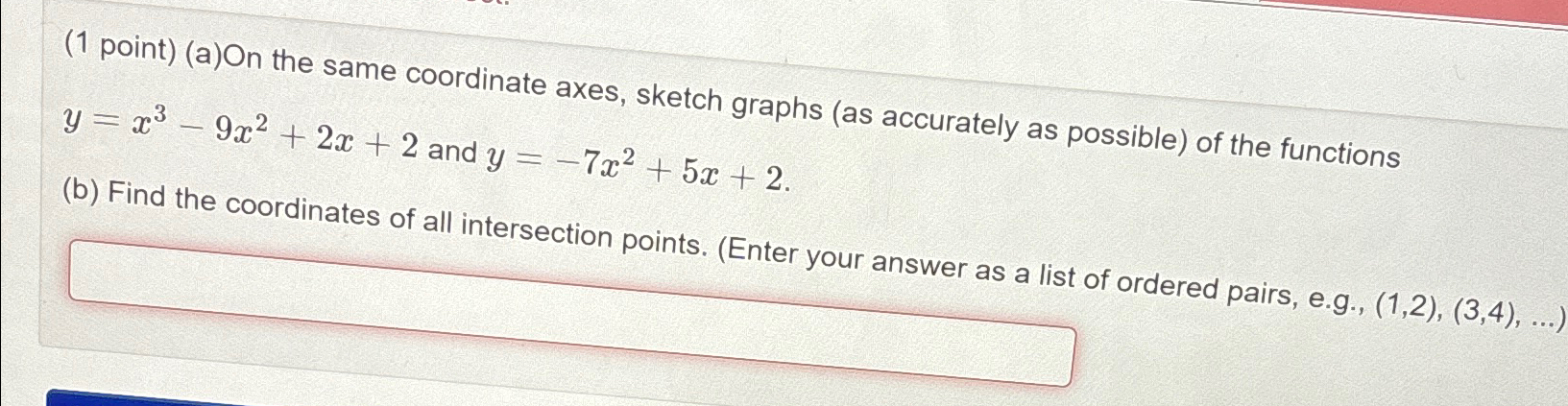 Solved (1 ﻿point) (a)On the same coordinate axes, sketch | Chegg.com