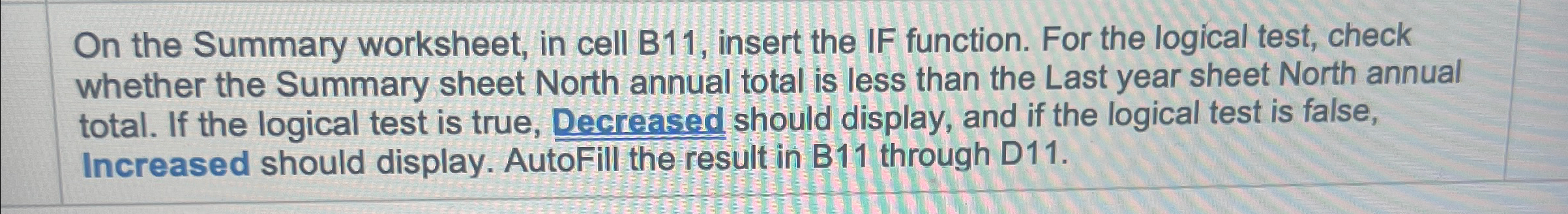 Solved On the Summary worksheet, in cell B11, ﻿insert the IF | Chegg.com
