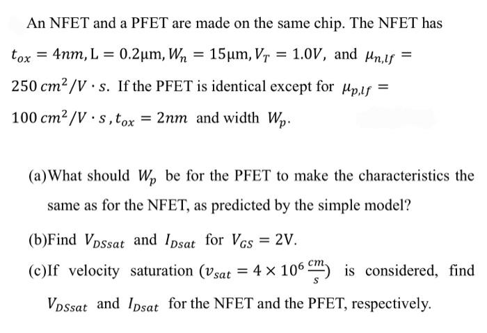 Solved An NFET and a PFET are made on the same chip. The | Chegg.com