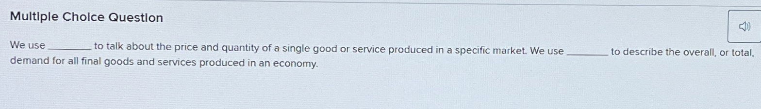 Solved Multlple Cholce QuestionWe use ﻿to talk about the | Chegg.com