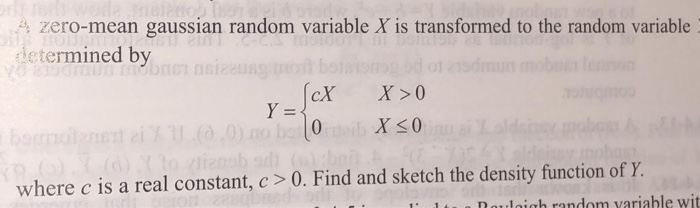 Solved 4 zero-mean gaussian random variable X is transformed | Chegg.com