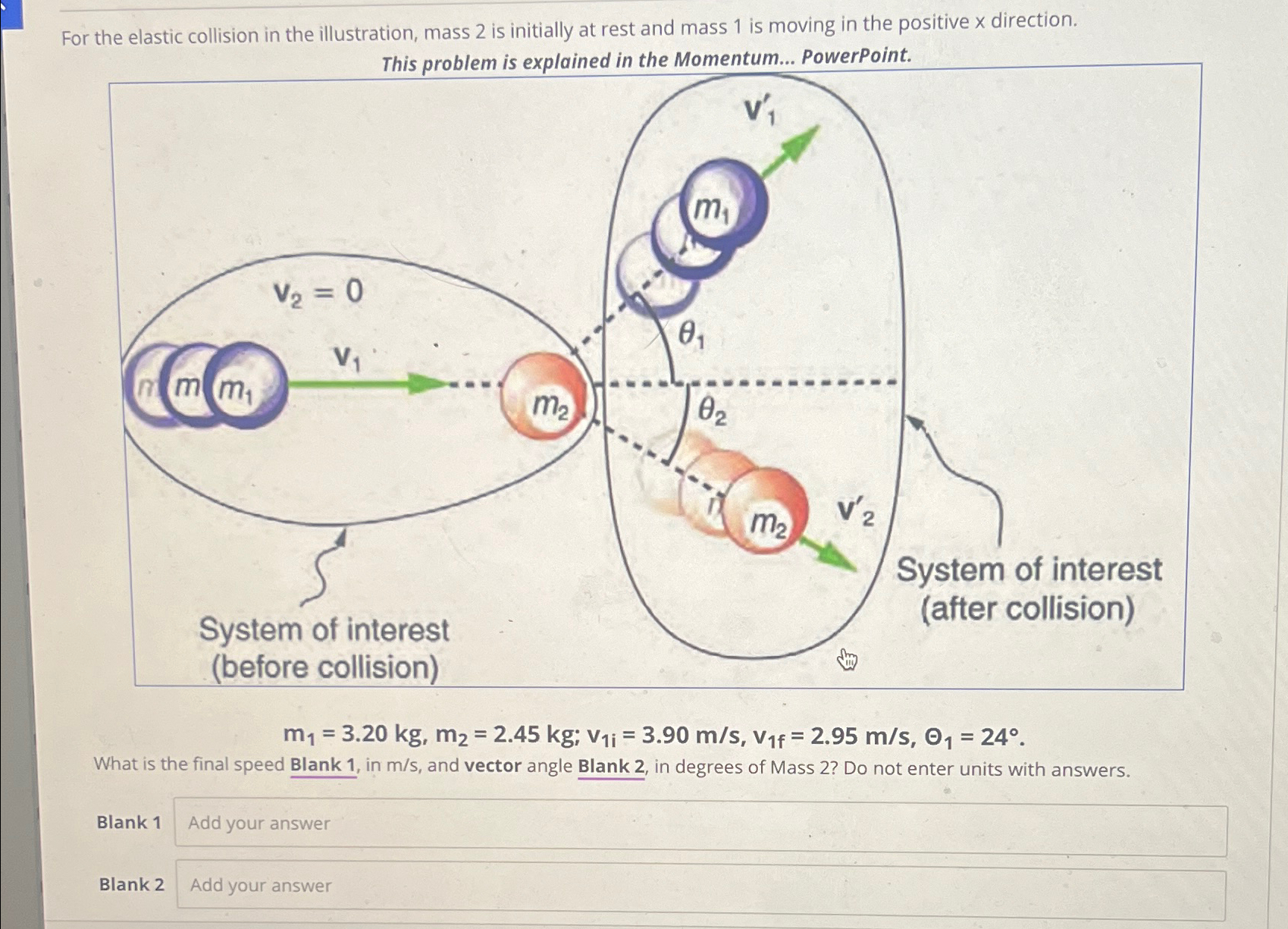 Solved For the elastic collision in the illustration, mass 2 | Chegg.com
