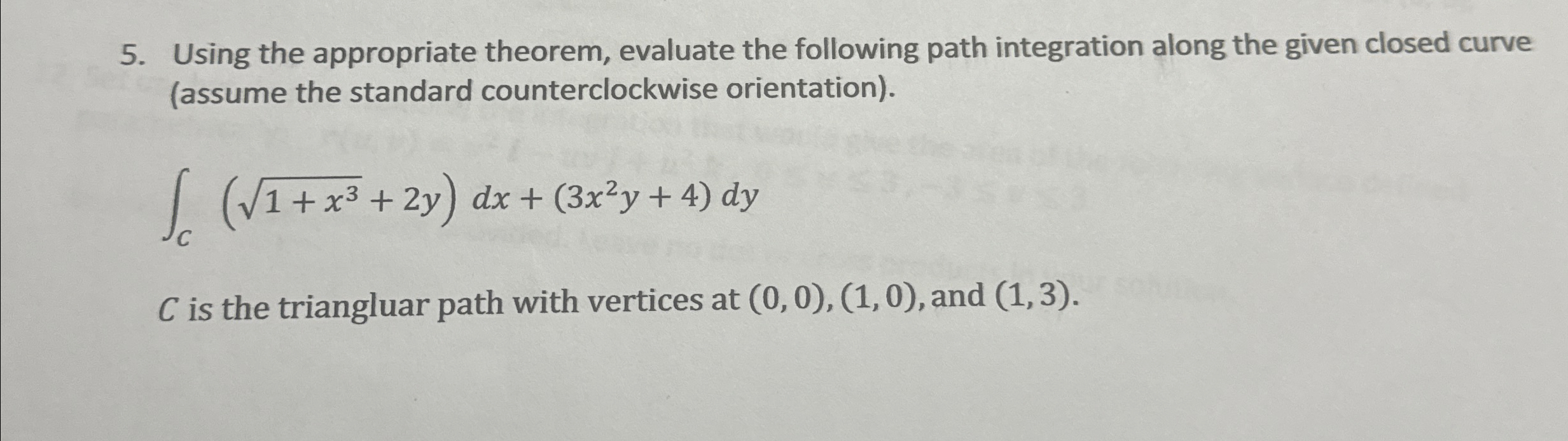 Solved Using the appropriate theorem, evaluate the following | Chegg.com