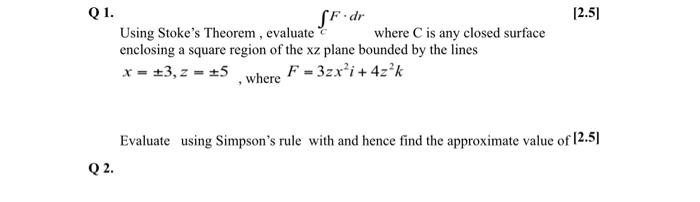 Solved Q 1. Using Stoke's Theorem, evaluate ∫CF⋅dr where C | Chegg.com