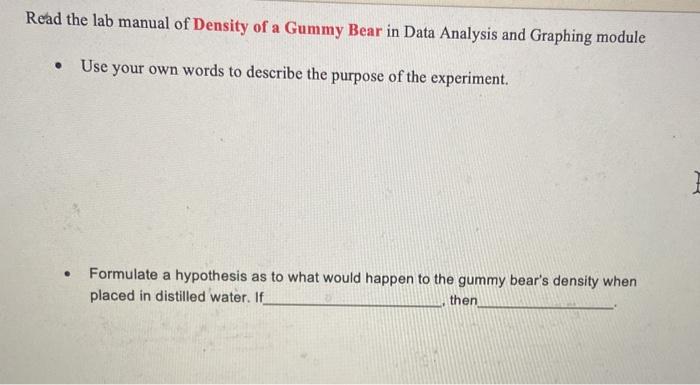 Solved Read the lab manual of Density of a Gummy Bear in | Chegg.com