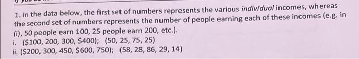Solved 1. In the data below, the first set of numbers | Chegg.com