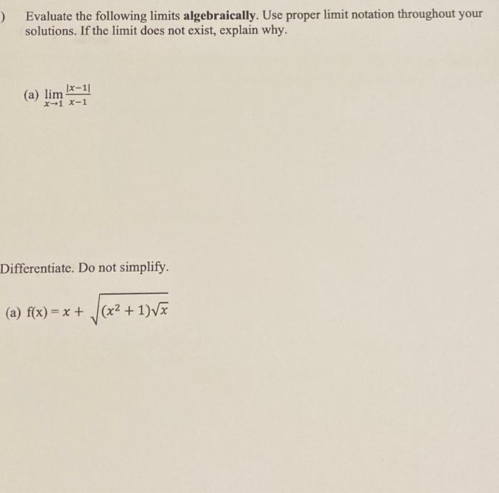 Solved ) Evaluate the following limits algebraically. Use | Chegg.com