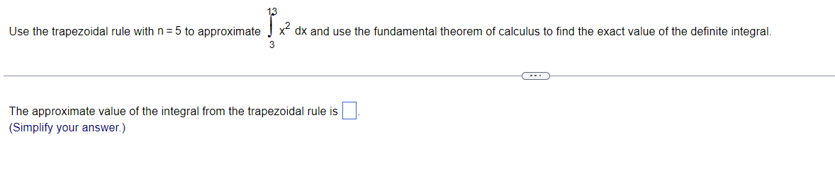 Solved Use the trapezoidal rule with n=5 ﻿to approximate | Chegg.com