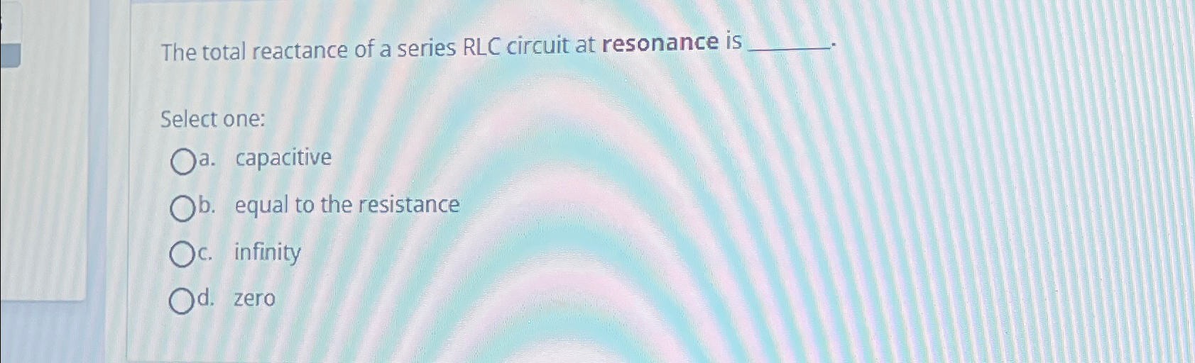 Solved The total reactance of a series RLC circuit at | Chegg.com