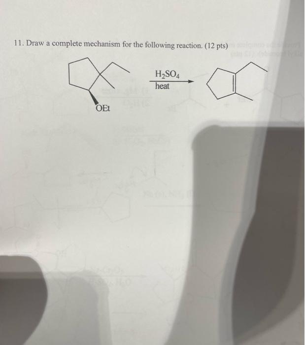 Solved 11. Draw a complete mechanism for the following | Chegg.com